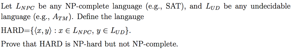 Let L_NPC be any NP - complete language (e.g., SAT), | Chegg.com