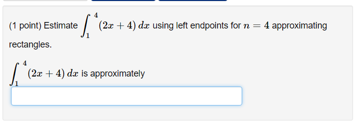 Solved (1 point) Using 4 subintervals of equal length, | Chegg.com