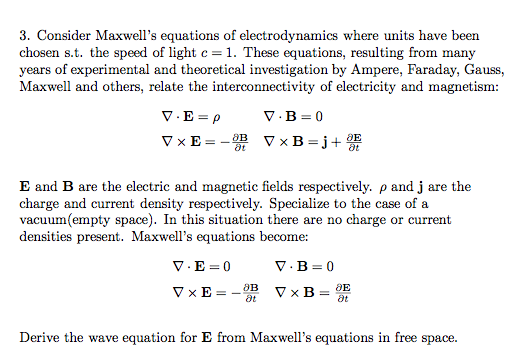 Solved Consider Maxwell's equations of electrodynamics where | Chegg.com
