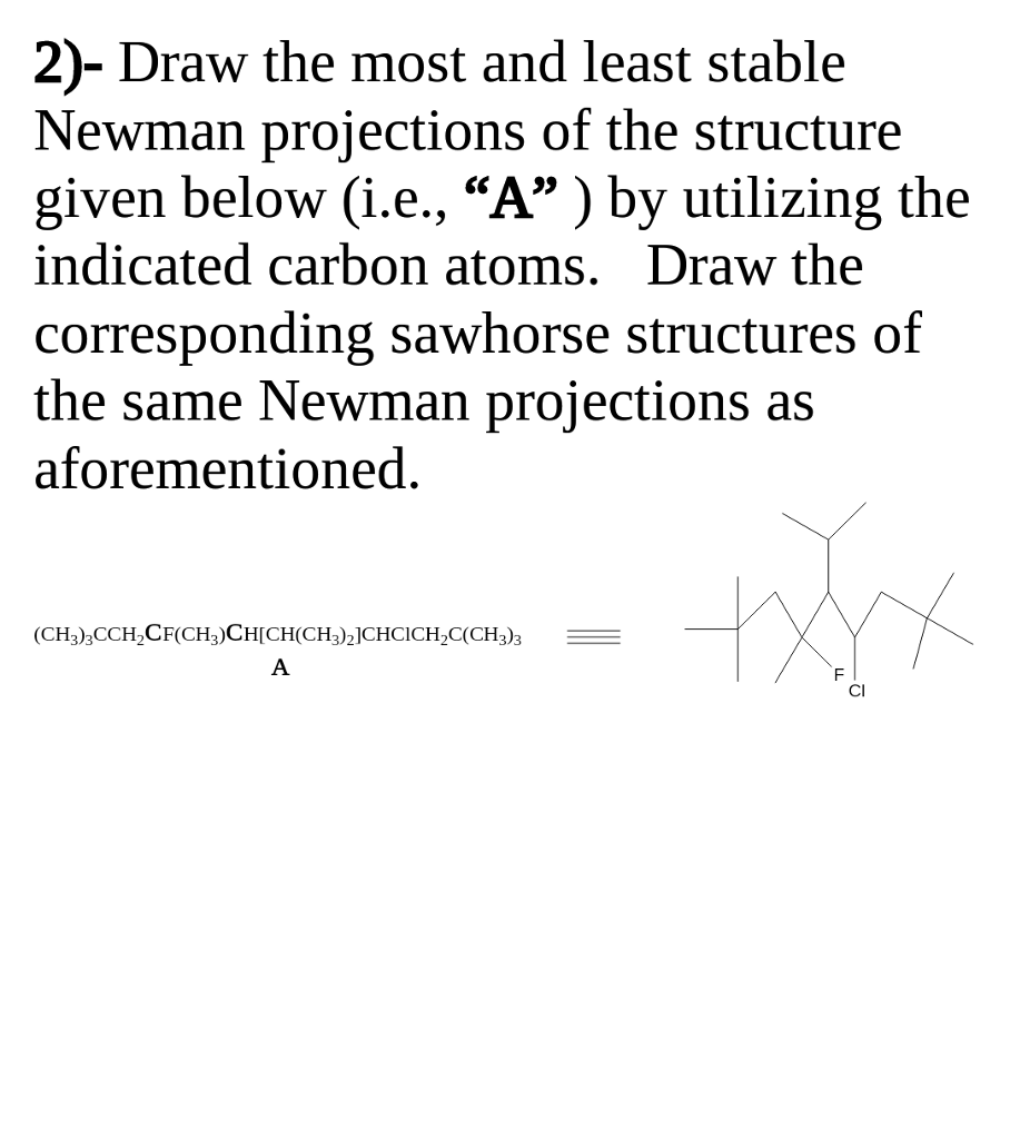 Solved Draw the most and least stable Newman projections of | Chegg.com