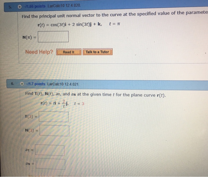 Solved Find the principal unit normal vector to the curve at | Chegg.com
