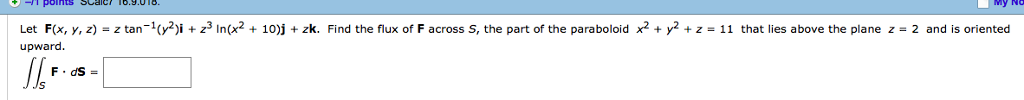 Solved Let F(x, y, z) = z tan-1(y2)i + z3 In(x2 + 10)j + zk. | Chegg.com