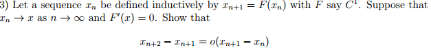 Solved Let a sequence xn be defined inductively by xn+1 = | Chegg.com