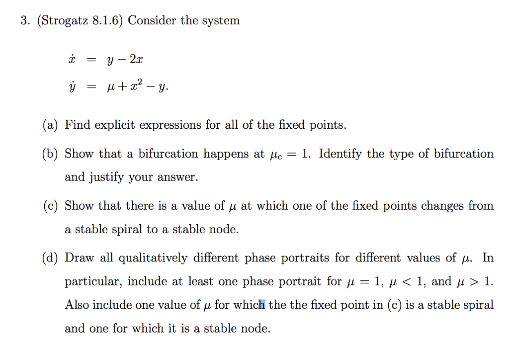 Solved 3. (Strogatz 8.1.6) Consider the system 2 (a) Find | Chegg.com