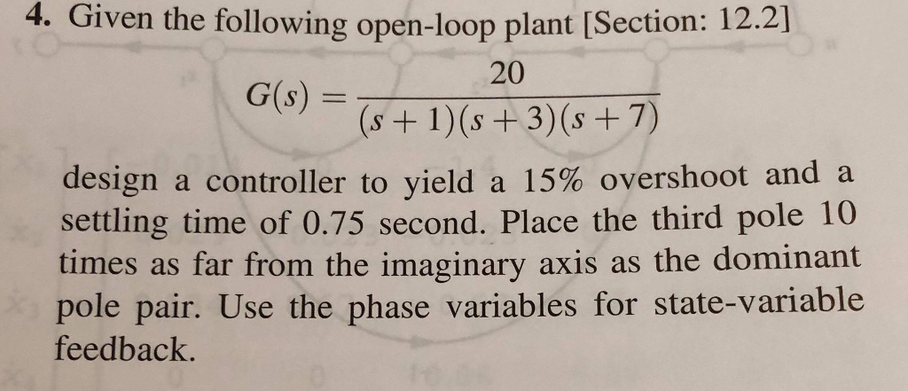 Solved 4. Given the following open-loop plant [Section: | Chegg.com