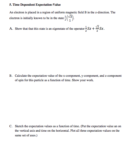 Solved 5 Time Dependent Expectation Value An Electron Is