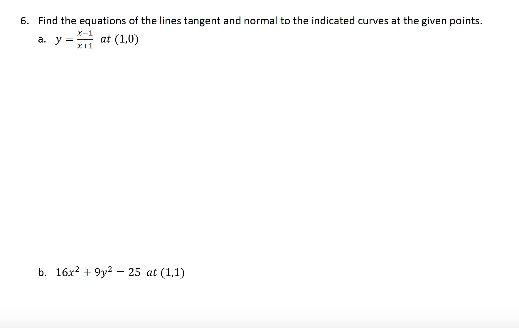 Solved 6. Find the equations of the lines tangent and normal | Chegg.com