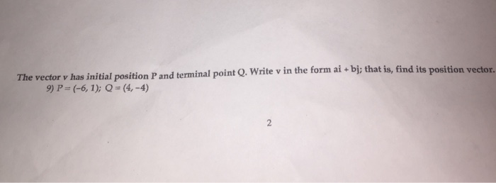 Solved The vector v has initial position P and terminal | Chegg.com