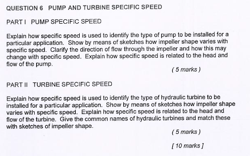 Solved QUESTION 6 PUMP AND TURBINE SPECIFIC SPEED PARTI PUMP | Chegg.com