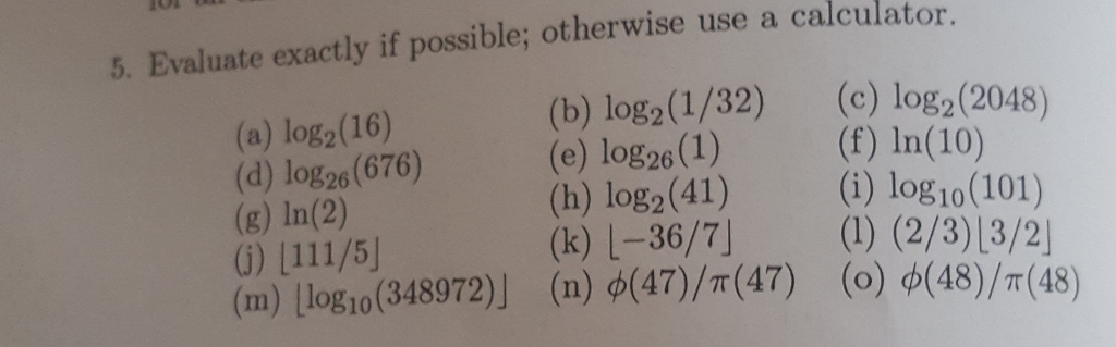 Solved Evaluate exactly if Possible; log_2(16) log_2(1/32) | Chegg.com