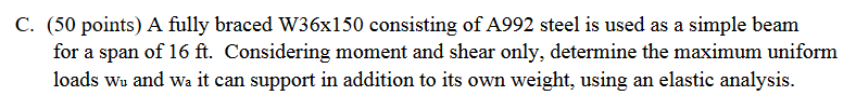 Solved A fully braced W36x150 consisting of A992 steel is | Chegg.com