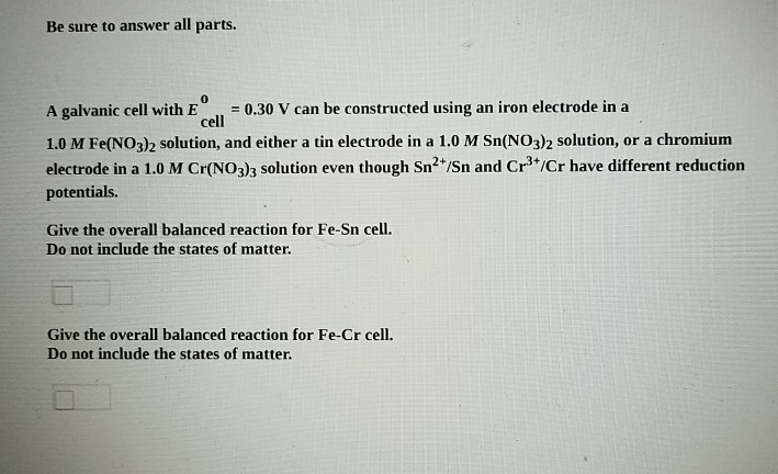 Solved Be sure to answer all parts. A galvanic cell with | Chegg.com