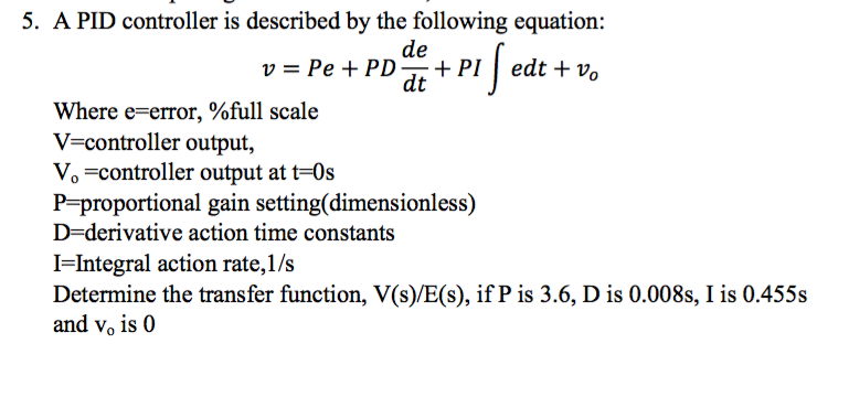 Solved A PID controller is described by the following | Chegg.com