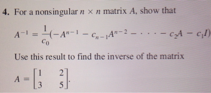 Solved For a nonsingular n x n matrix A, show that A^-1 = | Chegg.com