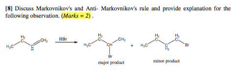 Solved [8] Discuss Markovnikov's and Anti- Markovnikov's | Chegg.com