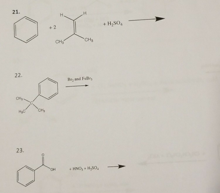 Solved 21. + H2SO4 + 2 CH3 CH3 22. Bro and FeBr CH3 CH3 23 | Chegg.com