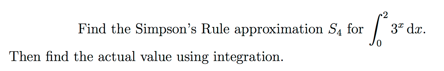Solved Find the Simpson's Rule approximation S_4 for | Chegg.com