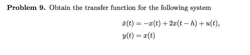 Solved Problem 9. Obtain the transfer function for the | Chegg.com