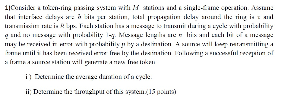 Solved 1)Consider a token-ring passing system with M | Chegg.com