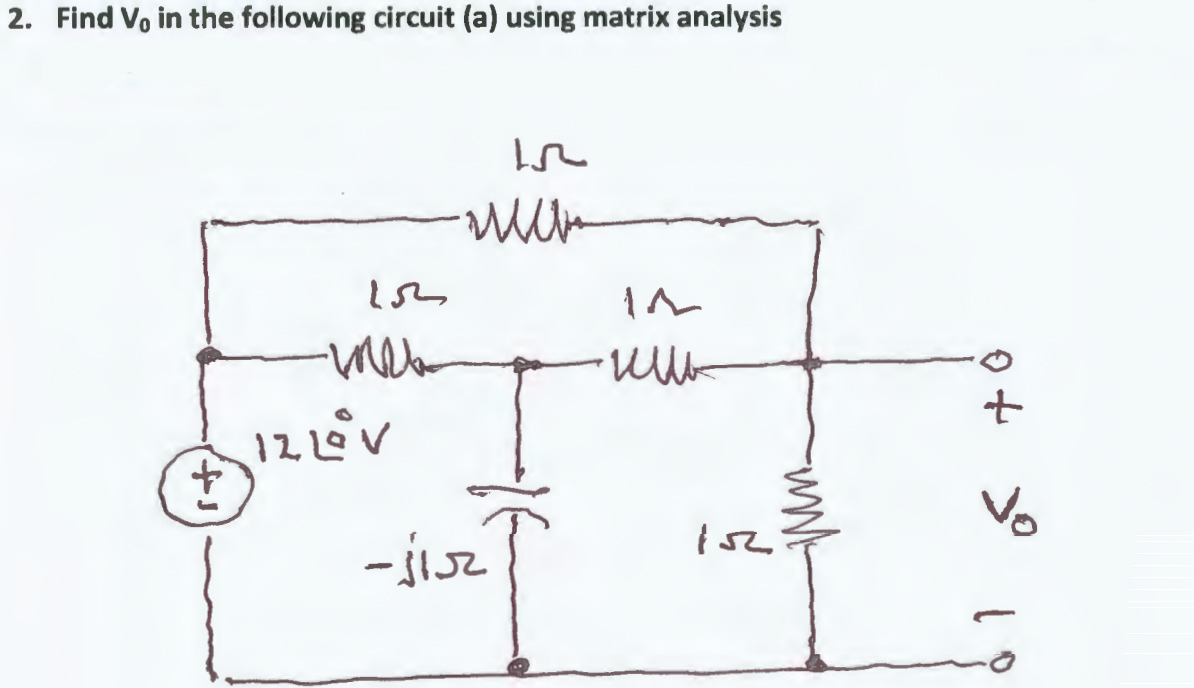 Solved Find V0 in the following circuit (a) using matrix | Chegg.com