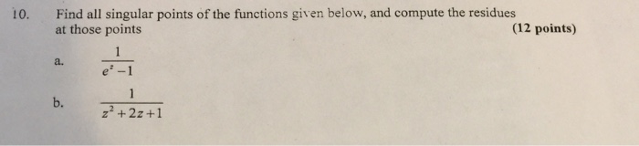 Solved Find all singular points of the functions given | Chegg.com