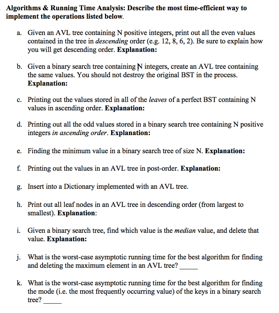 Solved Algorithms & Running Time Analysis: Describe the most | Chegg.com