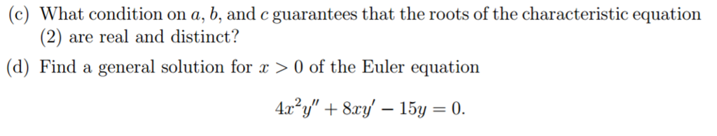 Solved A second-order Euler equation is one of the form (1) | Chegg.com