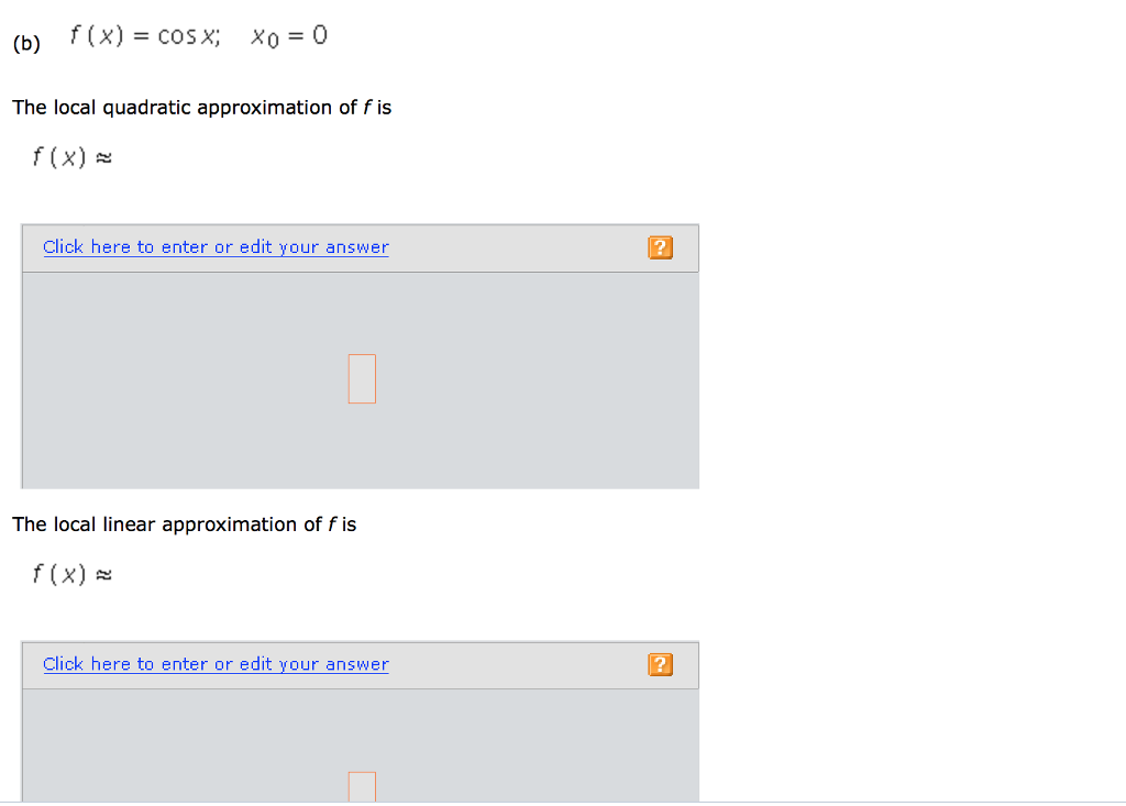 Solved Find the local quadratic approximation of fat X X0 | Chegg.com