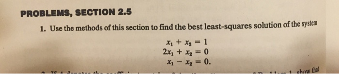 Solved PROBLEMS, SECTION 2.5 1. Use the methods of this | Chegg.com
