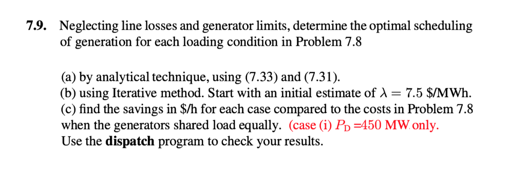 Solved 7.9. Neglecting line losses and generator limits, | Chegg.com