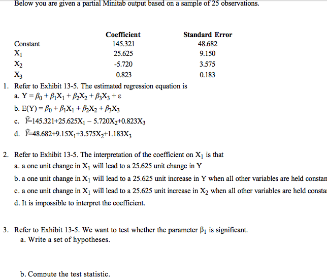 Solved Below you are given a partial Minitab output based on | Chegg.com
