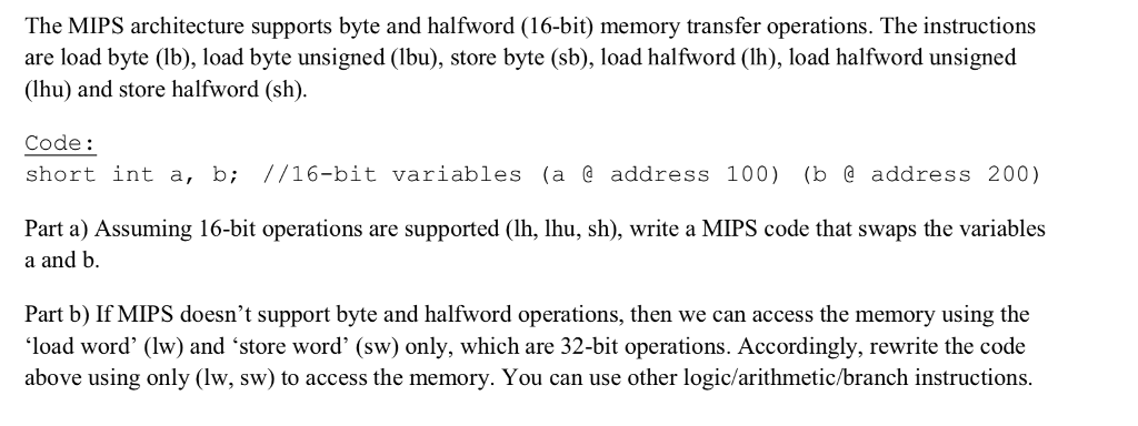Solved The MIPS architecture supports byte and halfword | Chegg.com