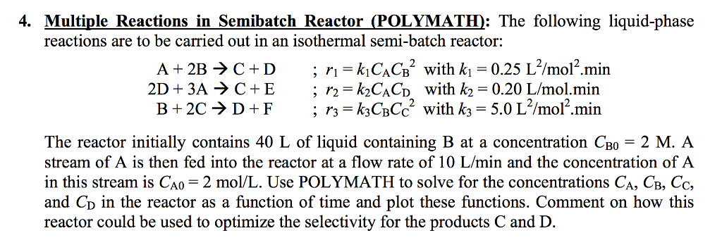 Multiple Reactions in a SemiBatch Reactor. Please | Chegg.com