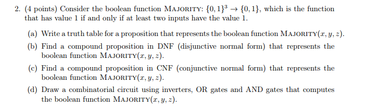 Solved Consider the boolean function MAJORITY: {0, 1}^3 | Chegg.com