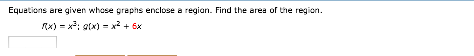 Solved Equations are given whose graphs enclose a region. | Chegg.com