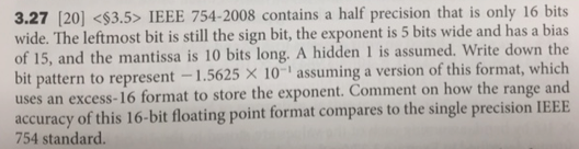 Solved IEEE 754-2008 contains a half precision that is only | Chegg.com