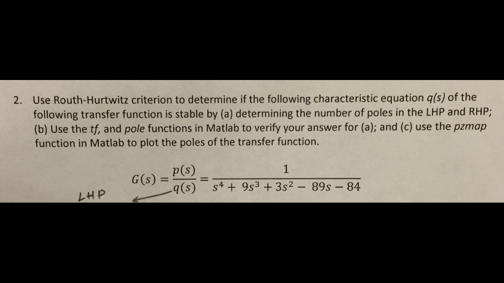 Solved Use Routh-Hortwitz criterion to determine if the | Chegg.com