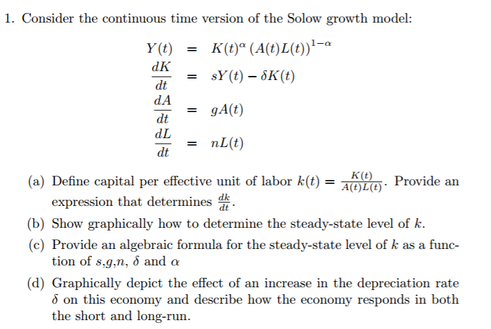 Solved Consider the continuous time version of the Solow | Chegg.com