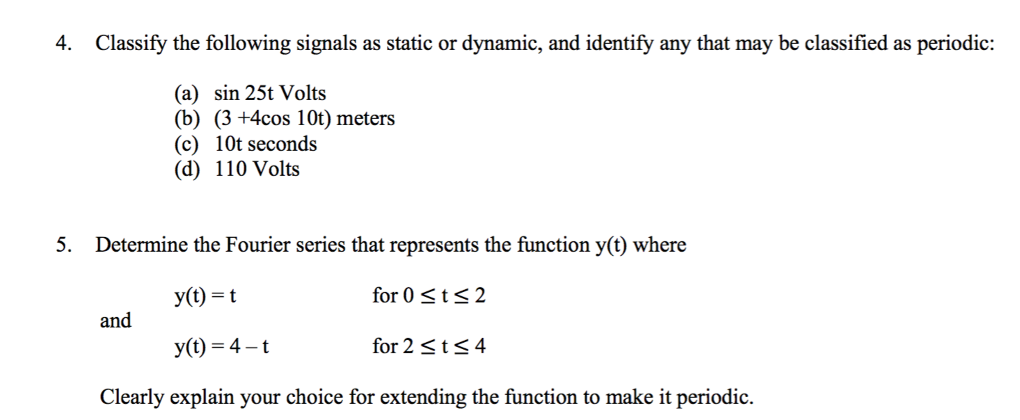 Solved Classify the following signals as static or dynamic, | Chegg.com