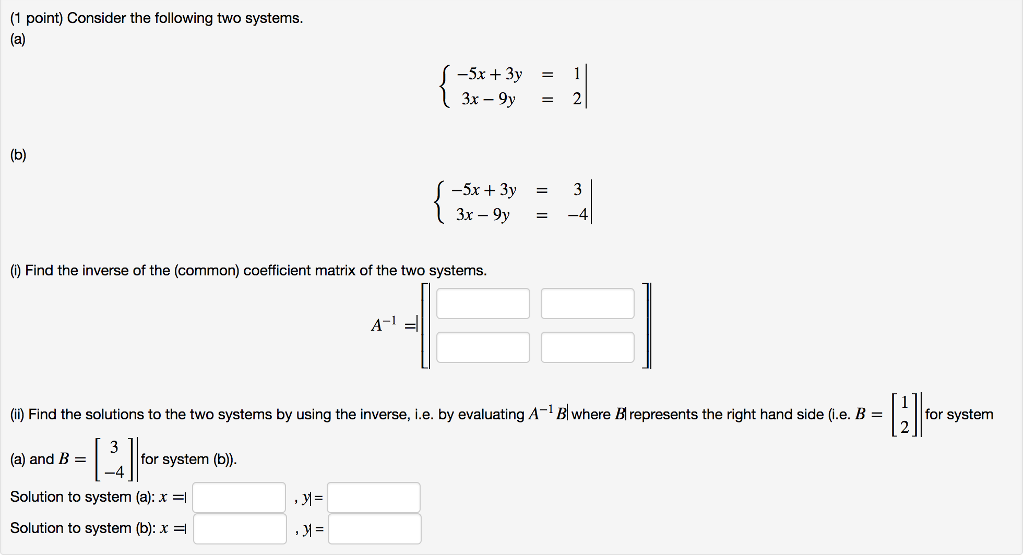 Solved Find the inverse of the (common) coefficient matrix | Chegg.com