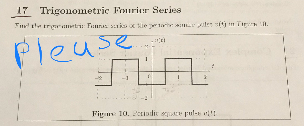 Solved 17 Trigonometric Fourier Series Find the | Chegg.com Solved 17 Trigonometric Fourier Series Find the | Chegg.com