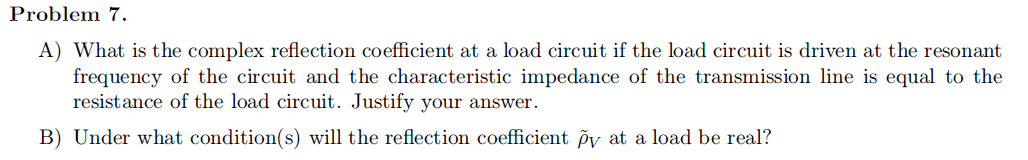 Solved What is the complex reflection coefficient at a load | Chegg.com