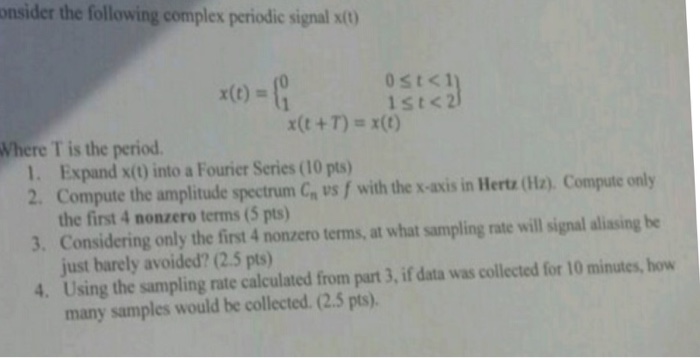 Solved Consider the following complex periodic signal x(t) | Chegg.com