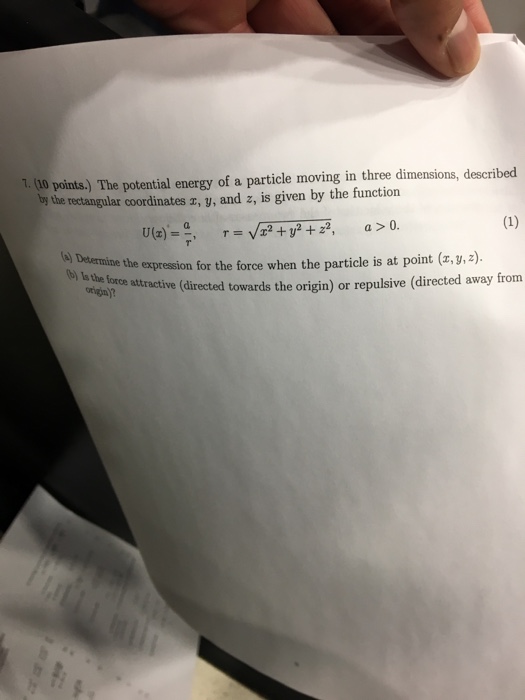 Solved The potential energy of a particle moving in three | Chegg.com