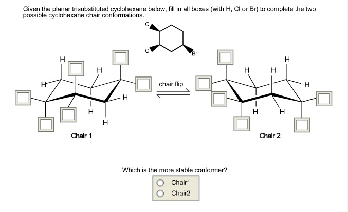 Solved Given the planar trisubstituted cyclohexane below, | Chegg.com