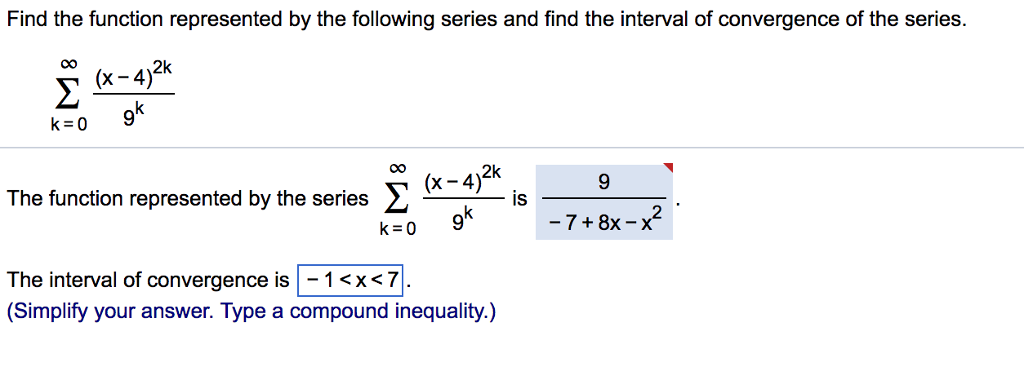 Solved Find the function represented by the following series | Chegg.com