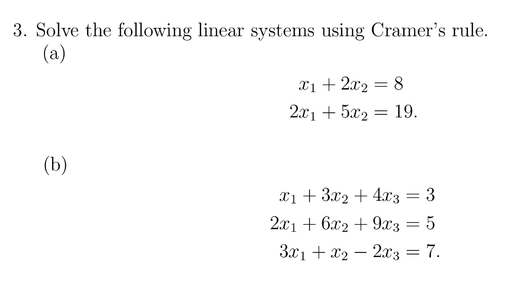 Solved 3. Solve the following linear systems using Cramer's | Chegg.com