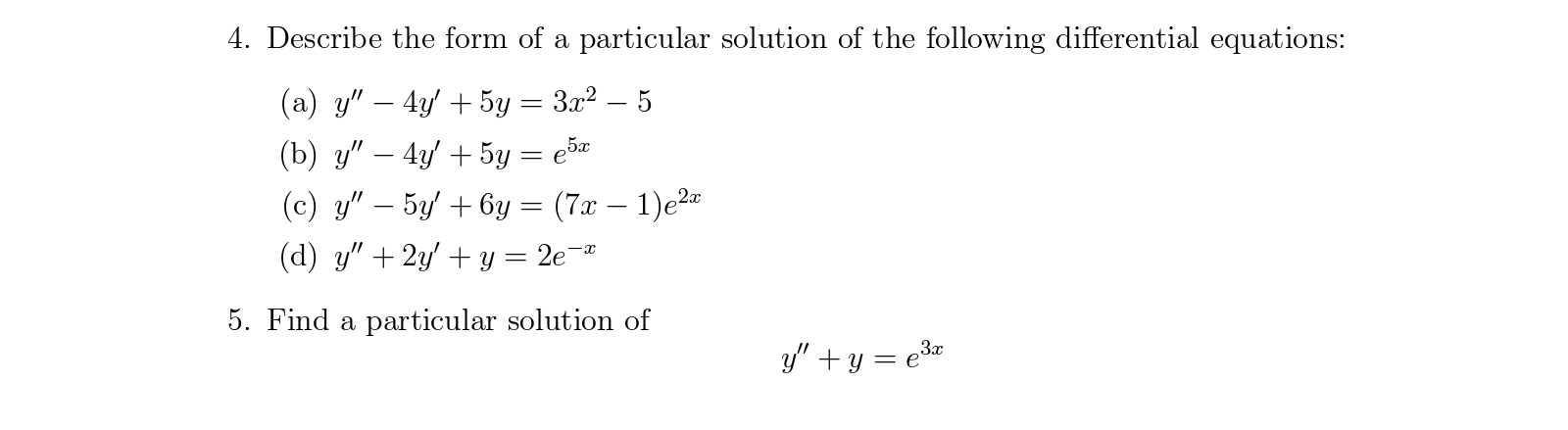 Solved 4. Describe the form of a particular solution of the | Chegg.com