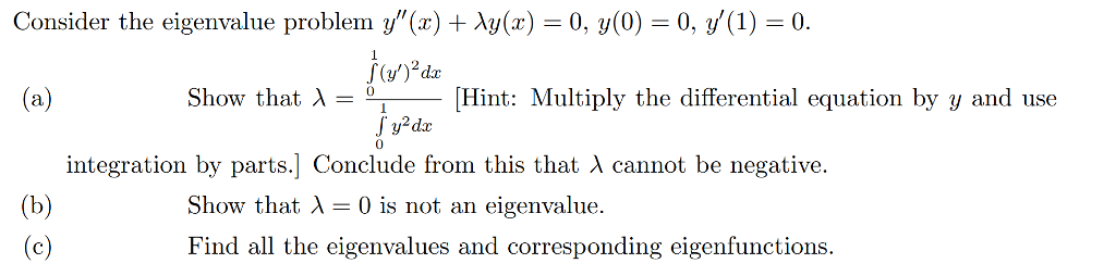 Solved Consider the eigenvalue problem y"(x) + ?y(x)-0, | Chegg.com