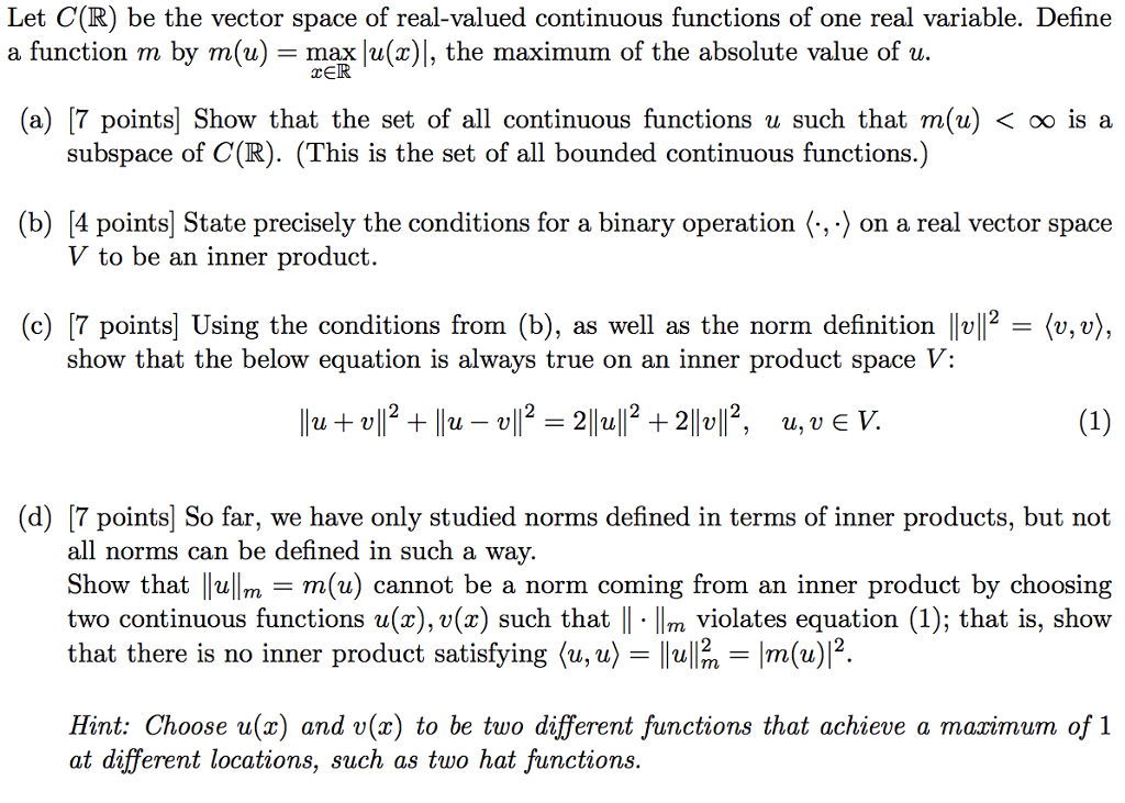 Solved Let C(R) be the vector space of real-valued | Chegg.com